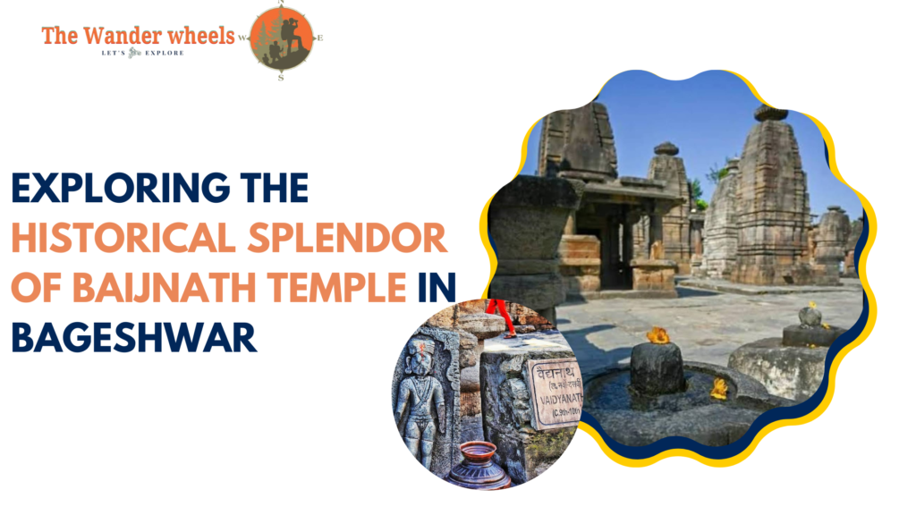 Bageshwar Archives - Blog with the wander wheels